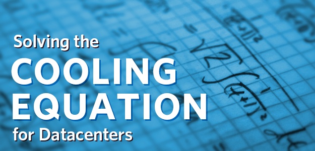 Solving the Cooling Equation for Datacenters